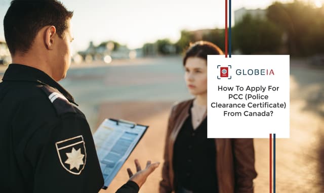 How To Apply For PCC (Police Clearance Certificate) From Canada?
